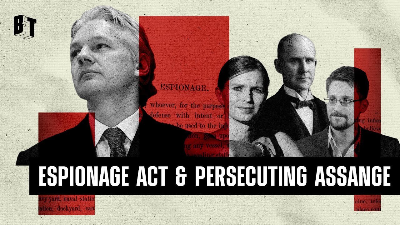 ‘Terrifying Precedent’: Assange & the Espionage Act as Tool of ...