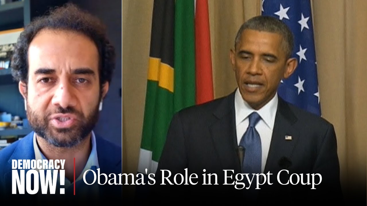 Shadi Hamid on How Obama Greenlighted 2013 Egypt Coup, Killing the Arab ...