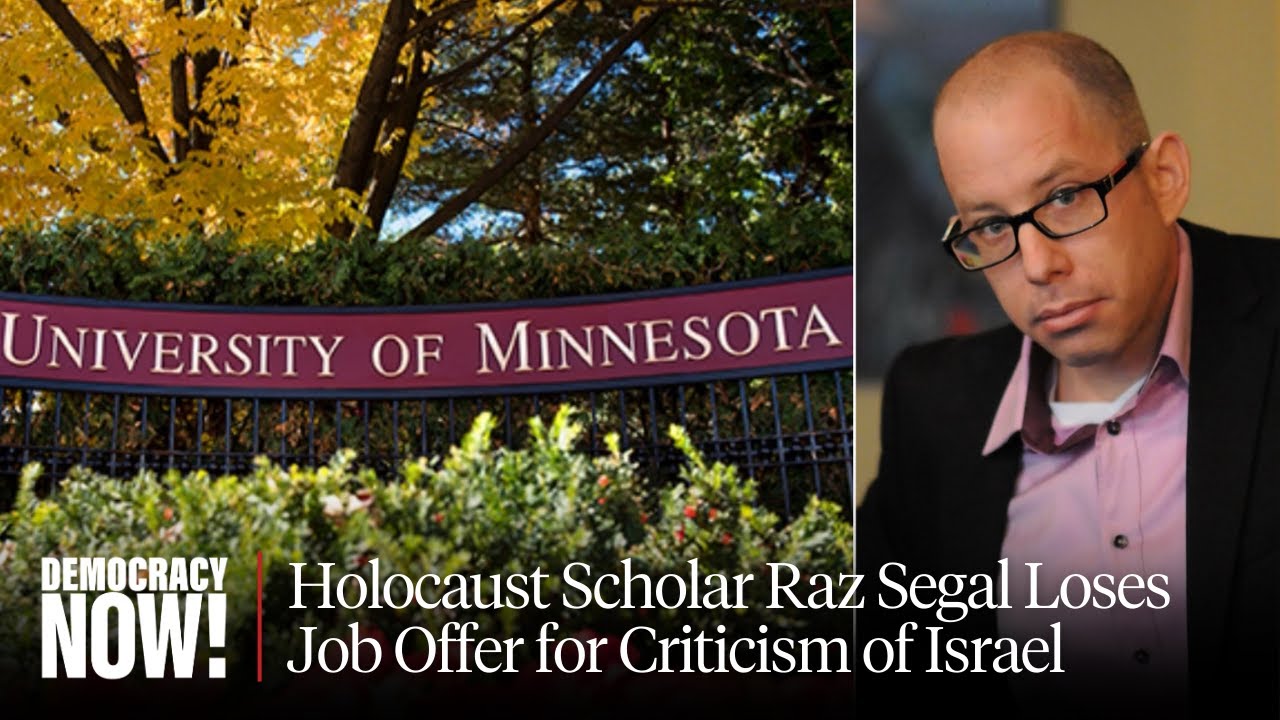 Holocaust Scholar Raz Segal Loses Job Offer for Saying Israel Is ...