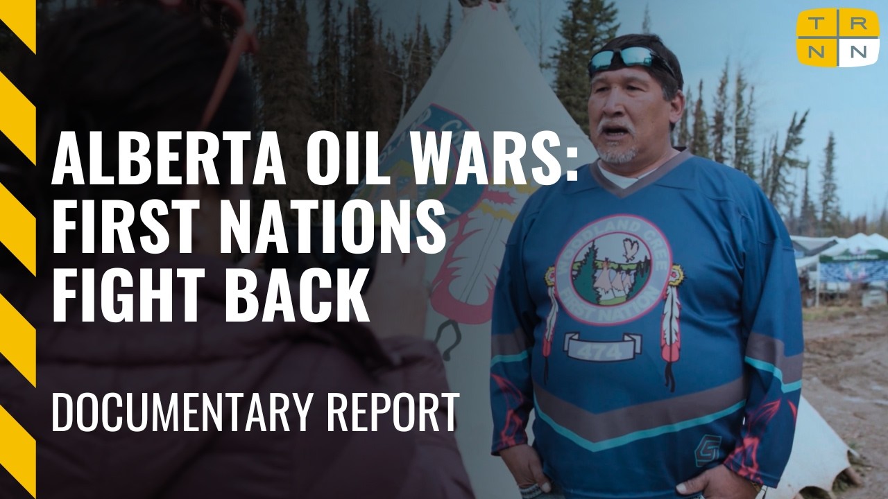 Alberta's First Nations and Non-Indigenous Unite Against Big Oil - ZNetwork