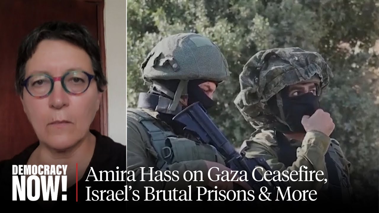 “Israeli Sadism in a Nutshell”: Amira Hass on Israeli Prisons, Settler ...